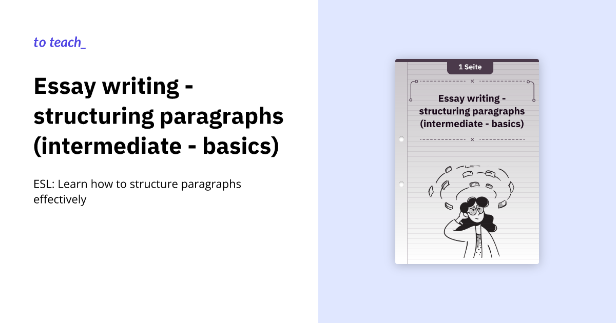 Essay writing - structuring paragraphs (intermediate - basics)