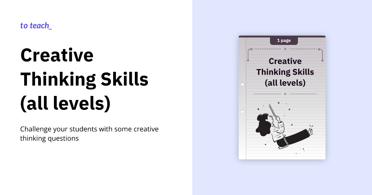 Creative Thinking Skills (all levels)