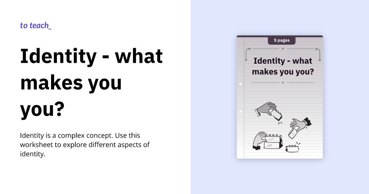 Identity - what makes you you?