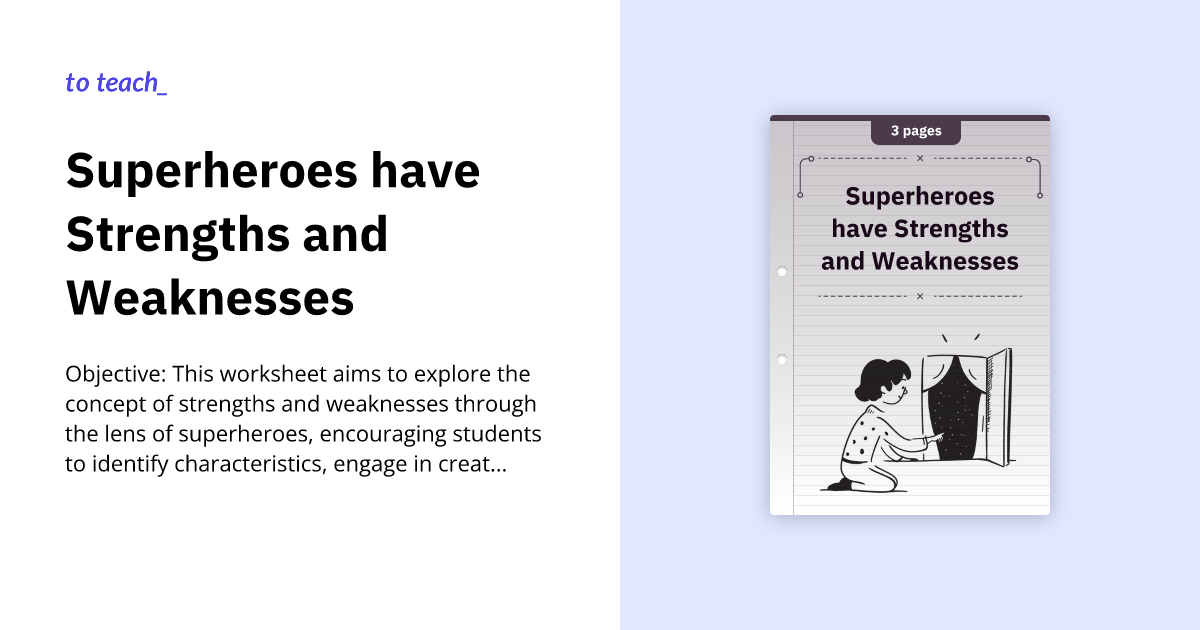 Superheroes have Strengths and Weaknesses