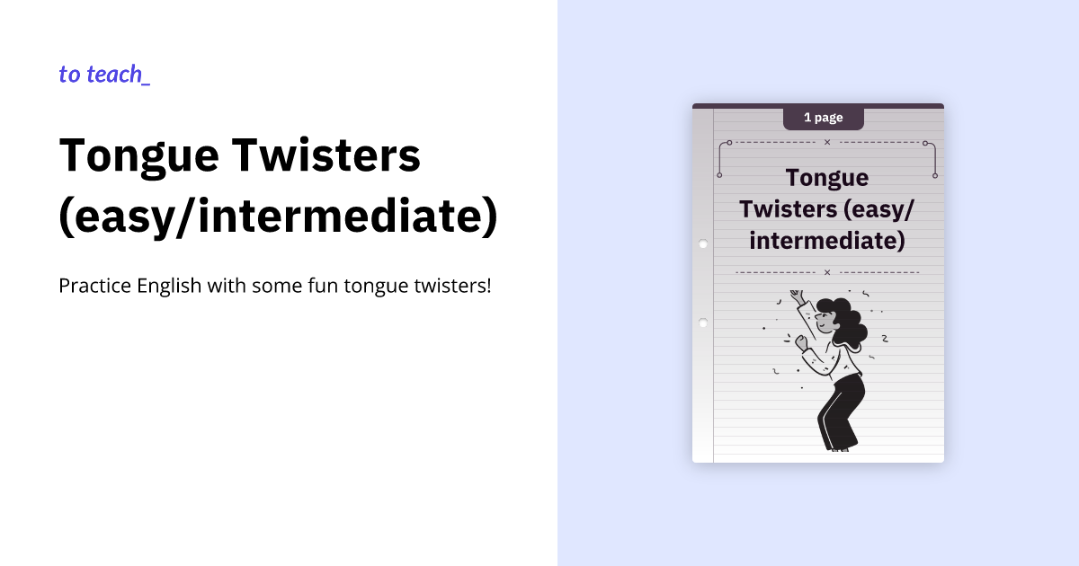 Tongue Twisters (easy/intermediate)